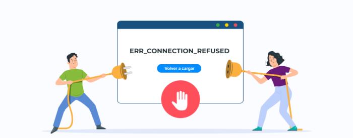 err_connection_refused: Qué es y cómo solucionarlo | Blog de LucusHost